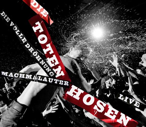 Machmalauter Die Toten Hosen Live In Berlin Die Toten Hosen