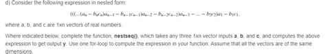 Be Sure NO MATLAB Built In Functions Are Used UNLESS Chegg Com