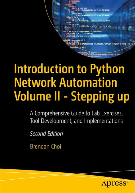 Introduction To Python Network Automation Volume Ii Stepping Up