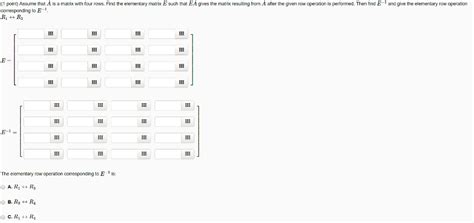 1 Point Assume That A Is A Matrix With Four Rows