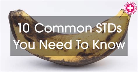 10 Common Stds You Need To Know