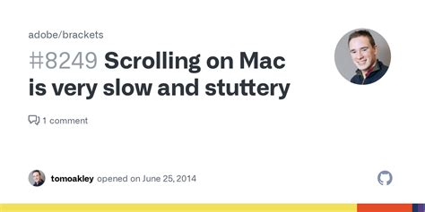 Scrolling On Mac Is Very Slow And Stuttery · Issue 8249 · Adobebrackets · Github