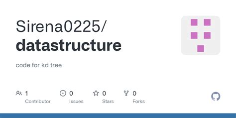 GitHub Sirena Datastructure Code For Kd Tree