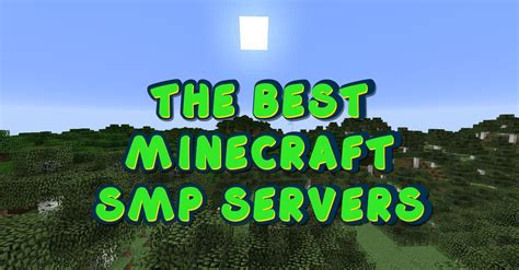 10 Best Minecraft Smp Servers