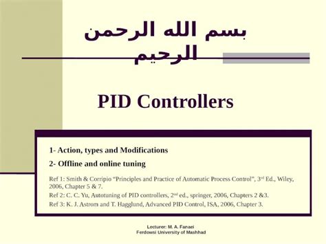 Pptx بسم الله الرحمن الرحيم Pid Controllers 1 Action Types And Modifications 2 Offline And