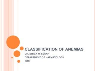 4 Lecture 3 Classification Of Anemias Ppt