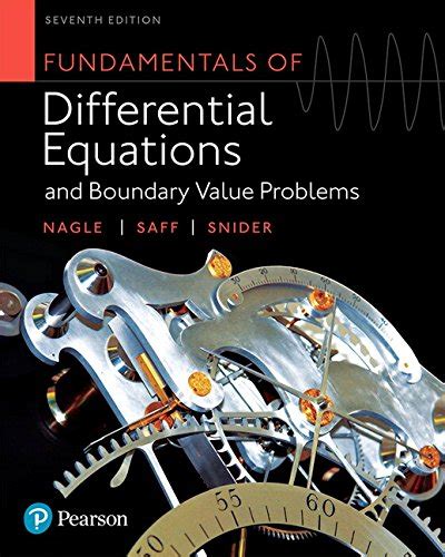 Fundamentals Of Differential Equations And Boundary Value Problems 7th