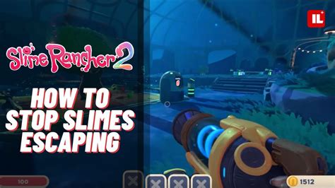 Slime Rancher 2 How To Stop Slimes Escaping Item Level Gaming