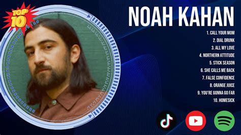 Noah Kahan 2024 Mix Top 10 Best Songs Greatest Hits Full Album