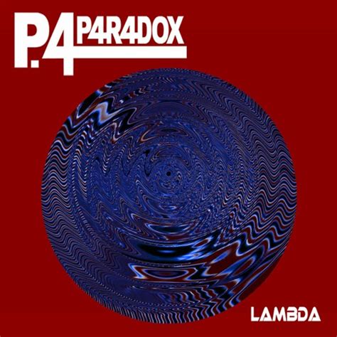 Stream P4 Paradox Listen To Volume I Lambda Playlist Online For