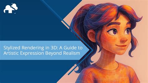 3dのスタイライズドレンダリング：テクニック、ツール、原則