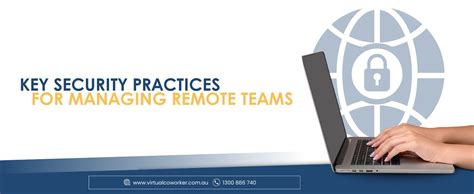 Key Security Practices For Managing Remote Teams