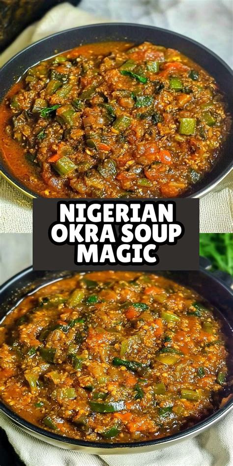 Irresistible Nigerian Okra Soup Ila Alasepo Recipe Recipe Okra