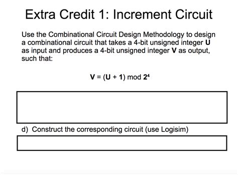 Solved Extra Credit 1 Increment Circuit Use Combinational Circuit