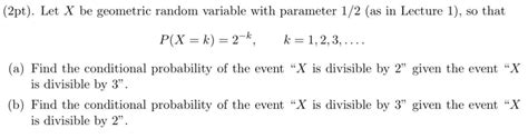 solved let x be a geometric random variable with parameter