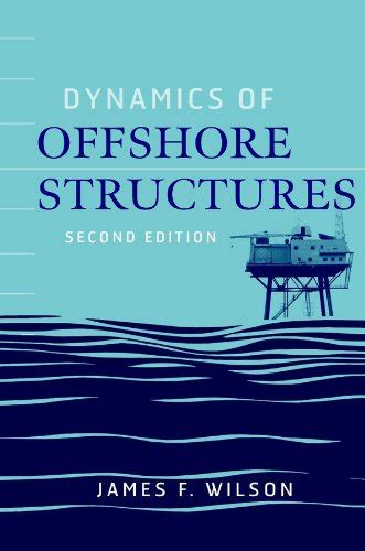 Dynamics Of Offshore Structures EBook Wilson James F Amazon In Kindle Store