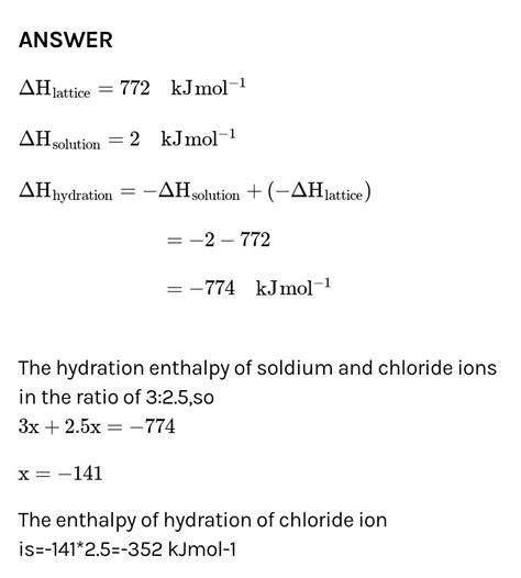 The Lattice Enthalpy Of Solid Nacl Is 772 Kjmo And Enthalpy Of Solution Is 2 Kjmotl1