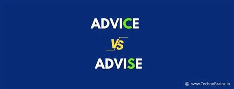 Difference Between Advice And Advise Techno Brainz