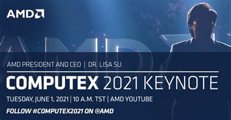 Watch The AMD Computex 2021 Keynote Live Here Radeon RX 6000M Next Gen Ryzen Threadripper