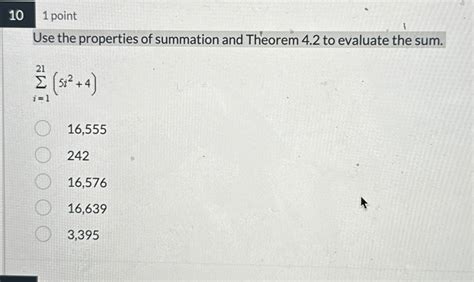 Solved 101 ﻿pointuse The Properties Of Summation And Theorem