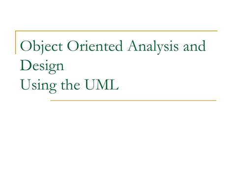 Ppt Object Oriented Analysis And Design Using The Uml Powerpoint