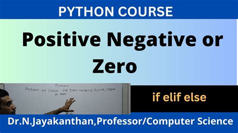 Python Program To Check If A Number Is Positive Negative Or Zero Youtube