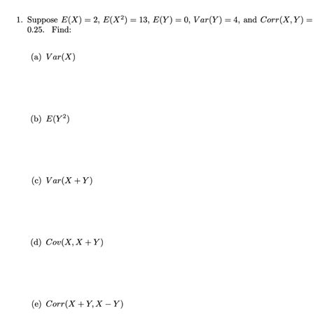 Solved Suppose E X E X² E Y Var Y Chegg com