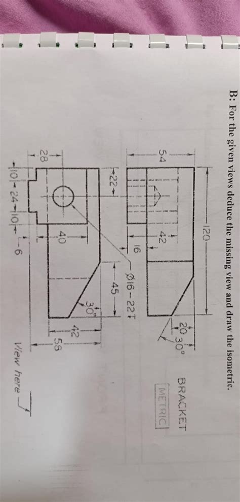 solved b for the given views deduce the missing view and
