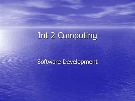 Ppt Int 2 Computing Powerpoint Presentation Free Download Id6109761