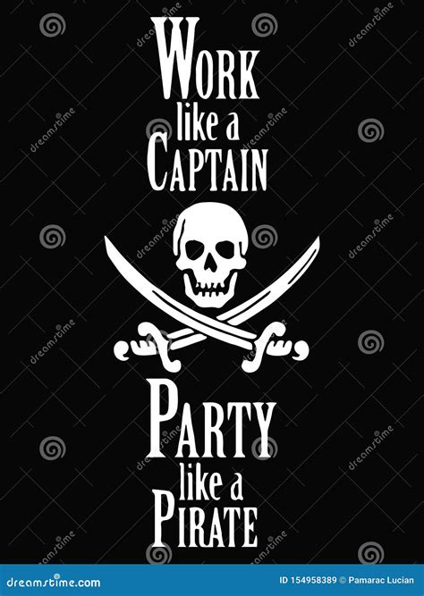 Work Like A Captain Party Like A Pirate Lettering Vector Hand Drawn Motivational And