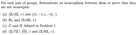 solved for each pair of groups demonstrate an isomorphism