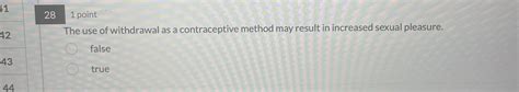 The Use Of Withdrawal As A Contraceptive Method May