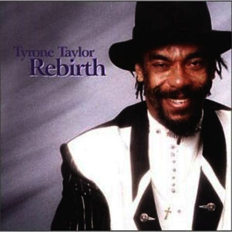Tyrone Taylor Músicas Com Letras E álbuns Ouvir Na Deezer