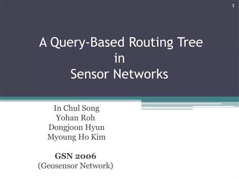 Ppt A Query Based Routing Tree In Sensor Networks Powerpoint