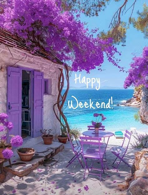 Have A Beautiful Weekend 