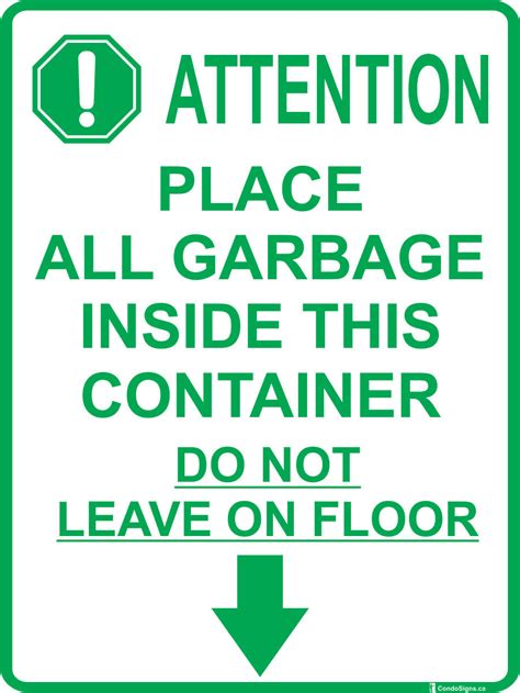 Place Garbage Inside This Container Do Not Leave On Floor The