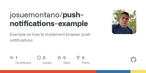 GitHub Josuemontano Push Notifications Example Example On How To Implement Browser Push