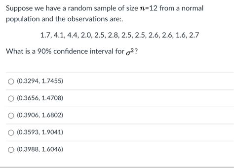 Solved Suppose We Have A Random Sample Of Size N 12 From A Chegg Com