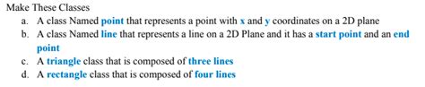 Solved Make These Classes A A Class Named Point That