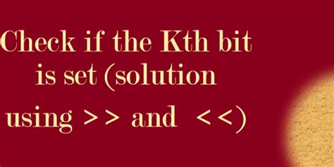 Check If The Kth Bit It Set Dev Community