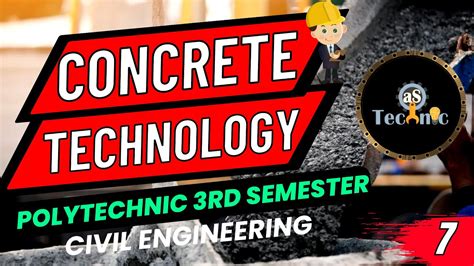 7 concrete technology upbte 3rd semester civil polytechnic 3rd