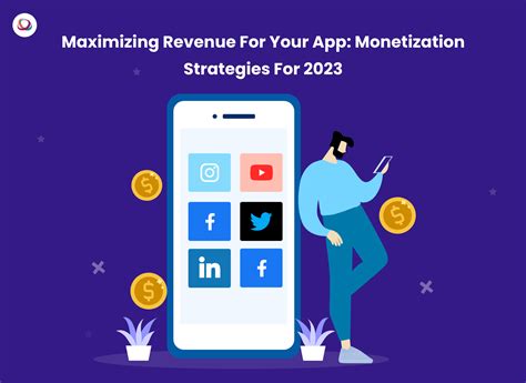Maximizing Revenue For Your App Monetization Strategies For 2023