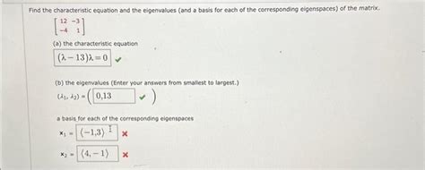 Solved Ind The Characteristic Equation And The Eigenvalues Chegg Com