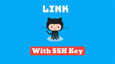 Link GitHub With A SSH Key To MacOS Or Linux