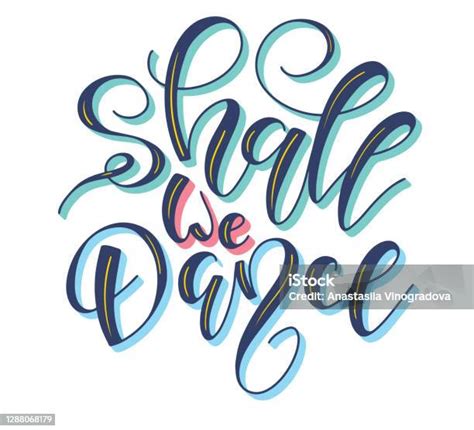 흰색 배경에 고립 된 컬러 레터링 우리는 춤을 할 것입니다 배너 포스터 전단지 인사말 카드 웹 디자인 인쇄 디자인에 대한 벡터 일러스트레이션 격언에 대한 스톡 벡터 아트 및