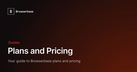 Plans And Pricing Browserbase Documentation