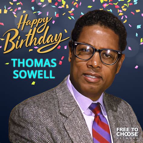 Thomas Sowell Is One Of The Greatest Economists Alive Today And His