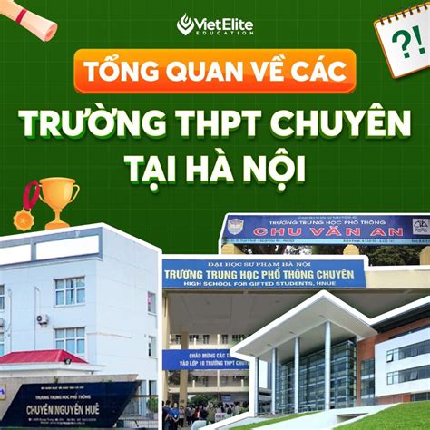 TỔng Quan VỀ CÁc TrƯỜng Thpt ChuyÊn TẠi HÀ NỘi