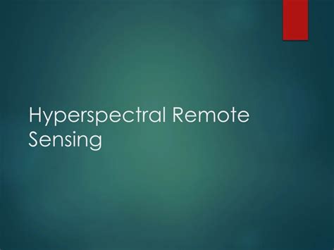 Ppt Hyperspectral Remote Sensing Powerpoint Presentation Free Download Id 9194431