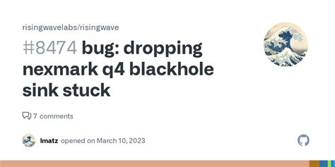 Bug Dropping Nexmark Q4 Blackhole Sink Stuck · Issue 8474